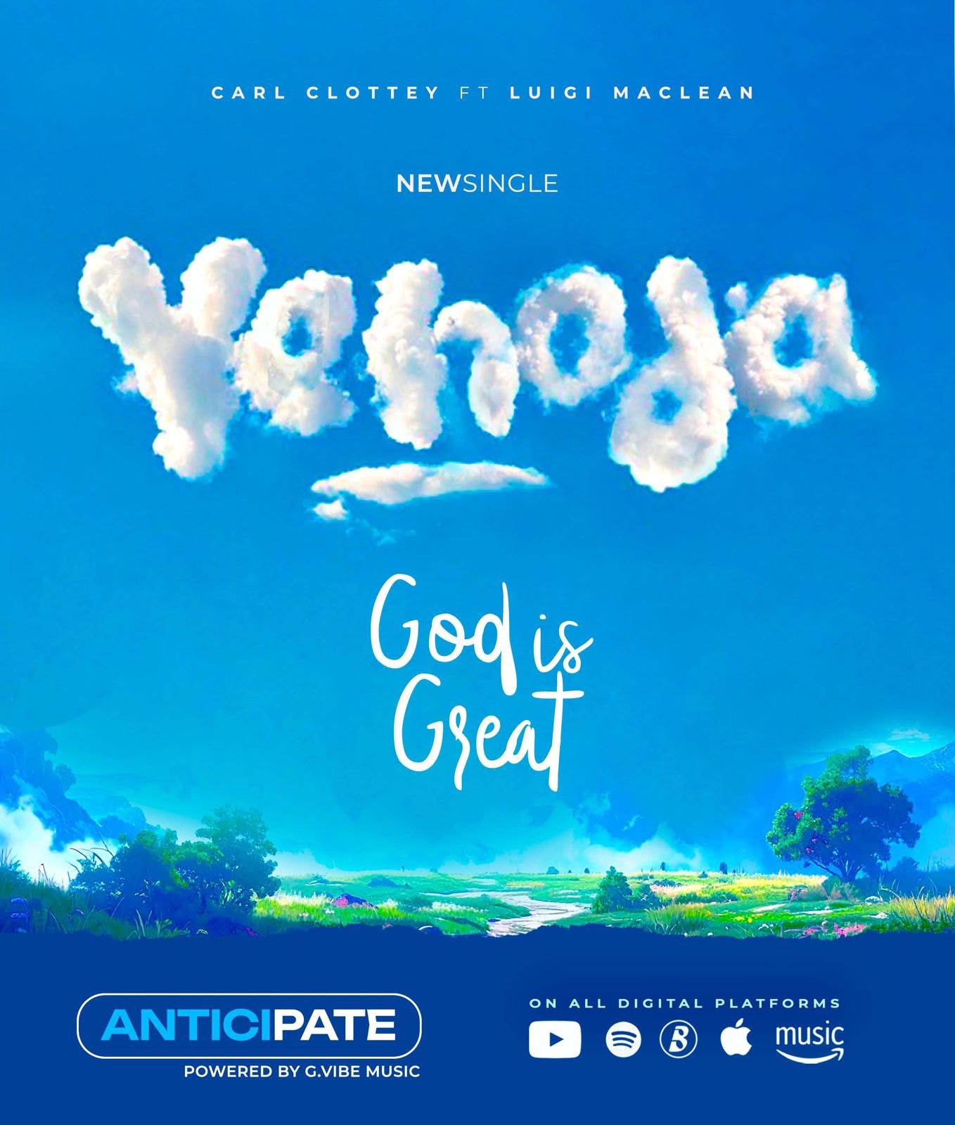 Carl Clottey and Luigi Maclean Team Up for “Yehoda” — A Testament to ...